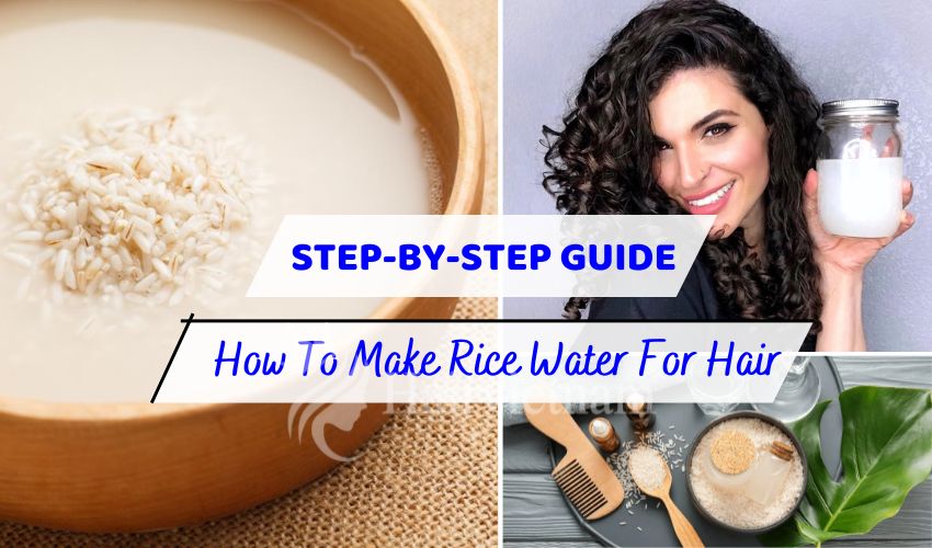 How To Make Rice Water For Hair: A Step-by-Step Guide